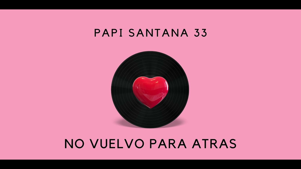 Papi Santana 33 - No vuelvo para atras X Persa Music - YouTube