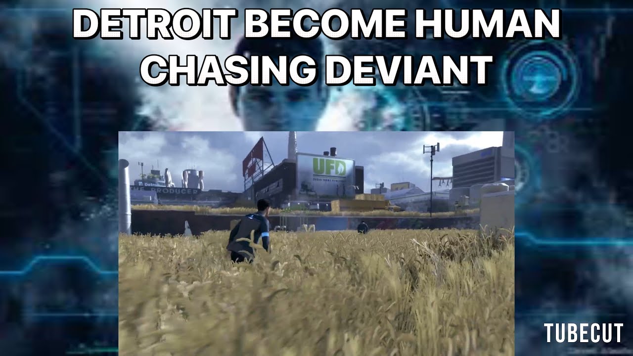 DETROIT BECOME HUMAN: CHASING DEVIANT - YouTube