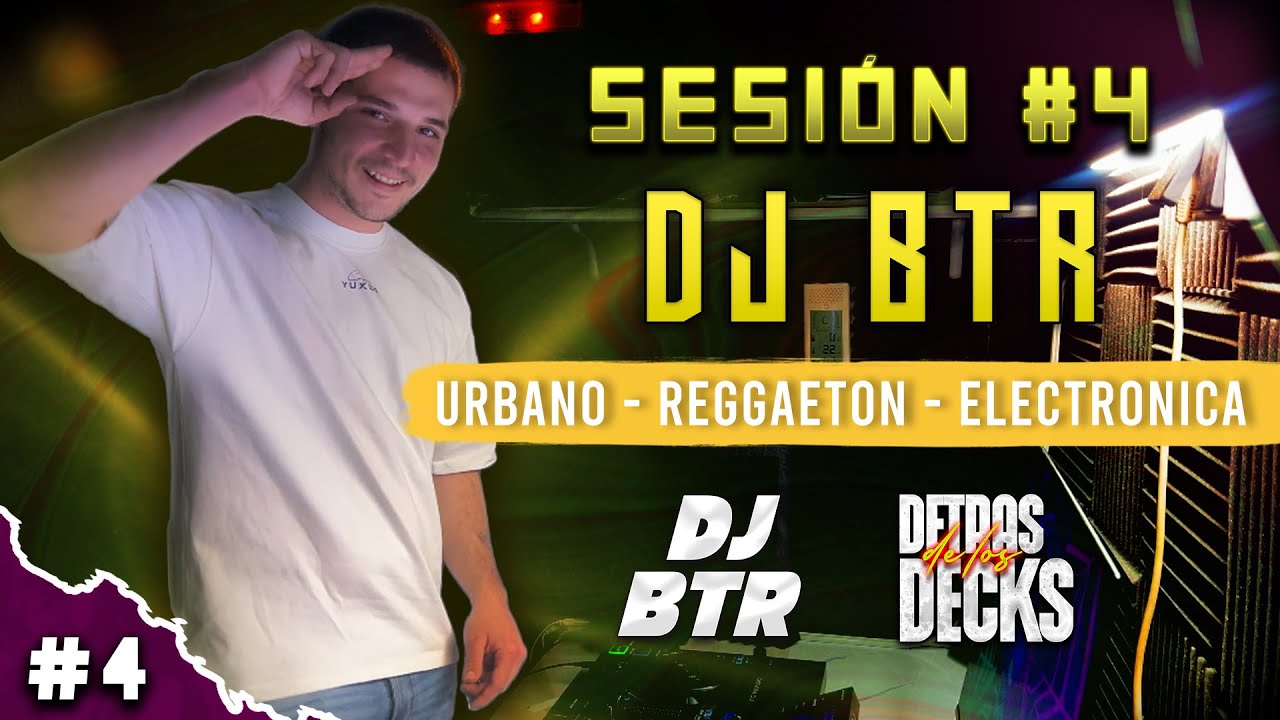 🎶 ELECTRO URBAN A OTRO NIVEL💥 | MIX MARZO 2025 | DJ BTR | DETRÁS DE LOS DECKS #4 - YouTube