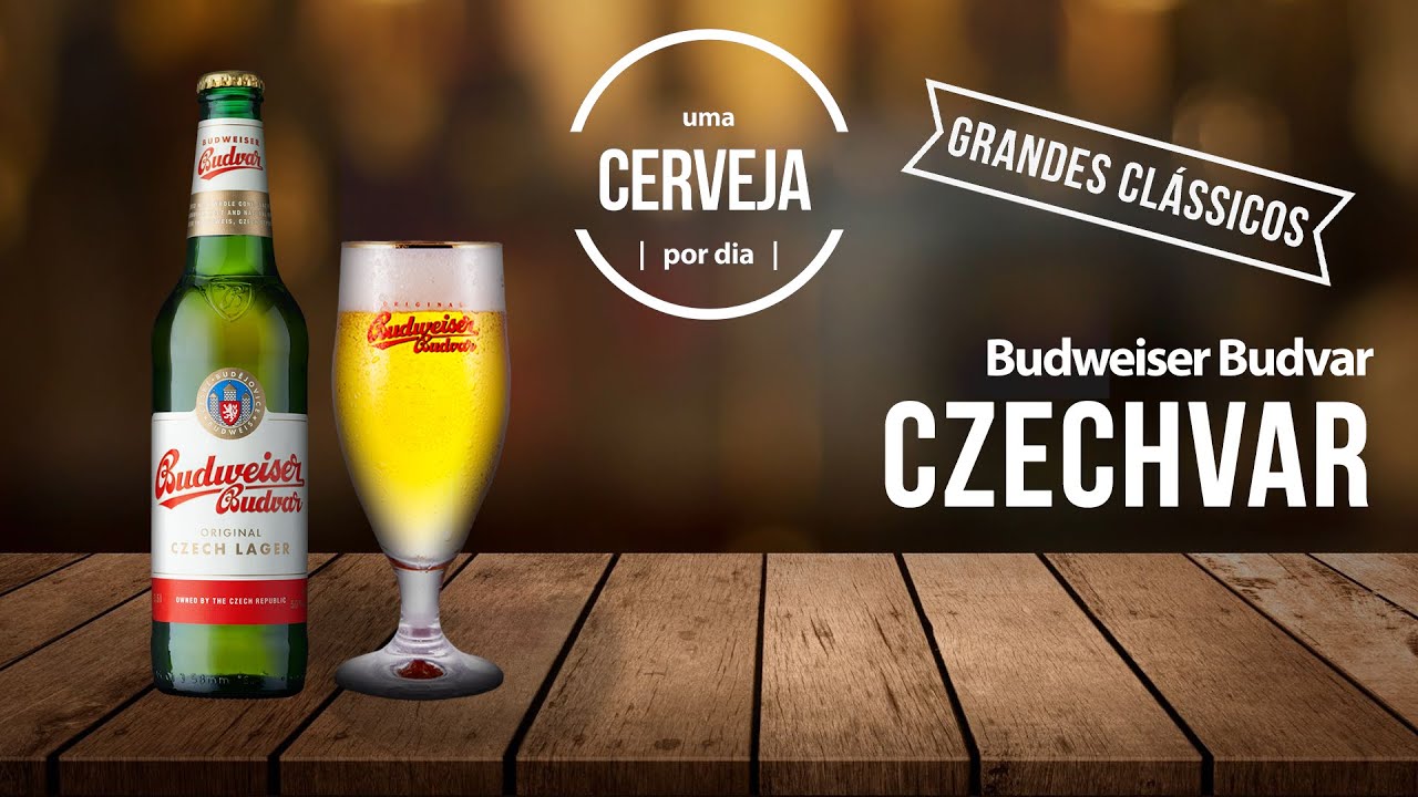 Czechvar (Budweiserr) | Budweiser Budvar | Uma Cerveja Por Dia #0549 ...