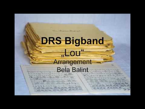 Bela Balint DRS Bigband CH (Lou) - YouTube