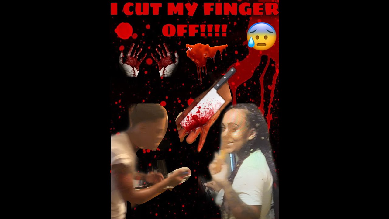 I CUT MY FINGER OFF PRANK ON BOYFRIEND!!! *GETS EXTREME* - YouTube
