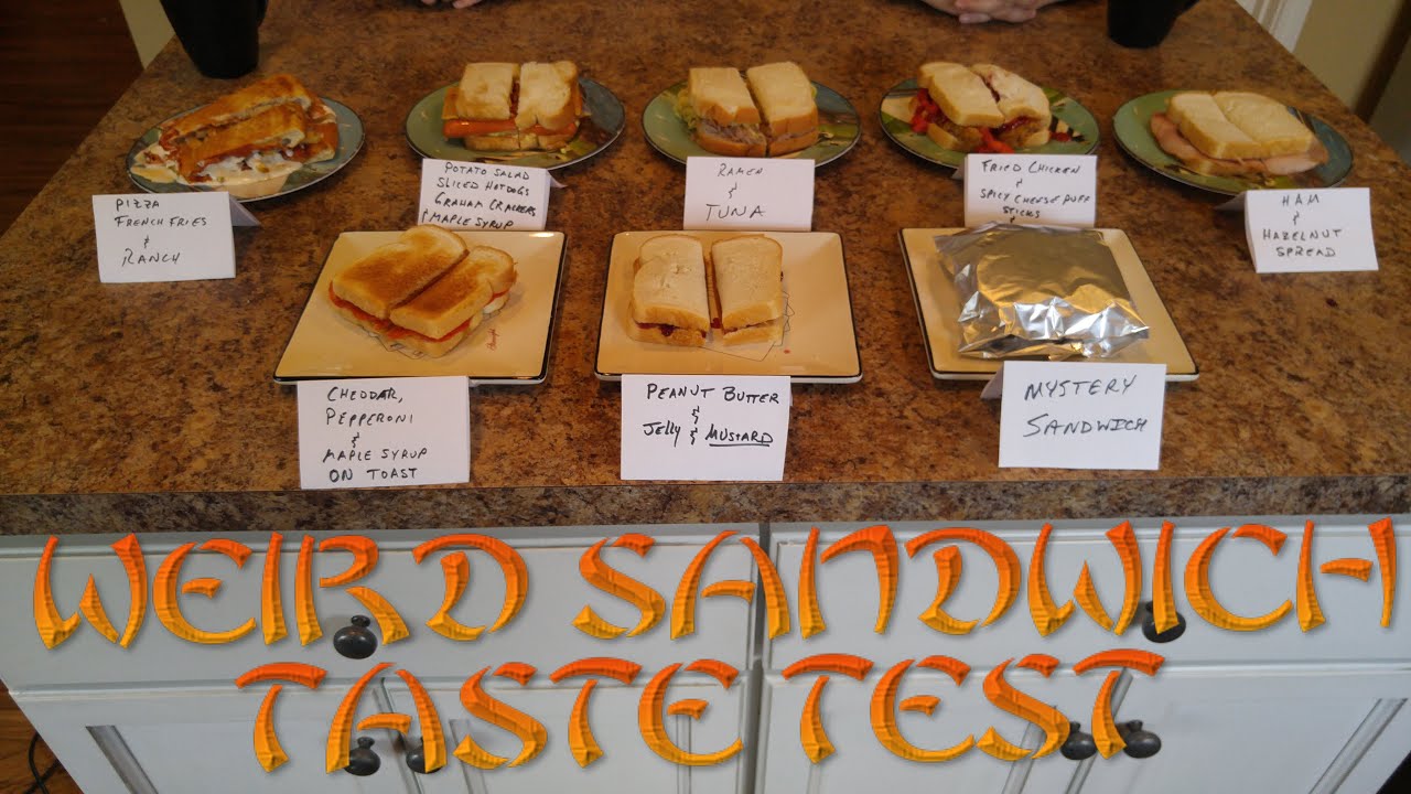 Weird Sandwich Taste Test!!!! - YouTube