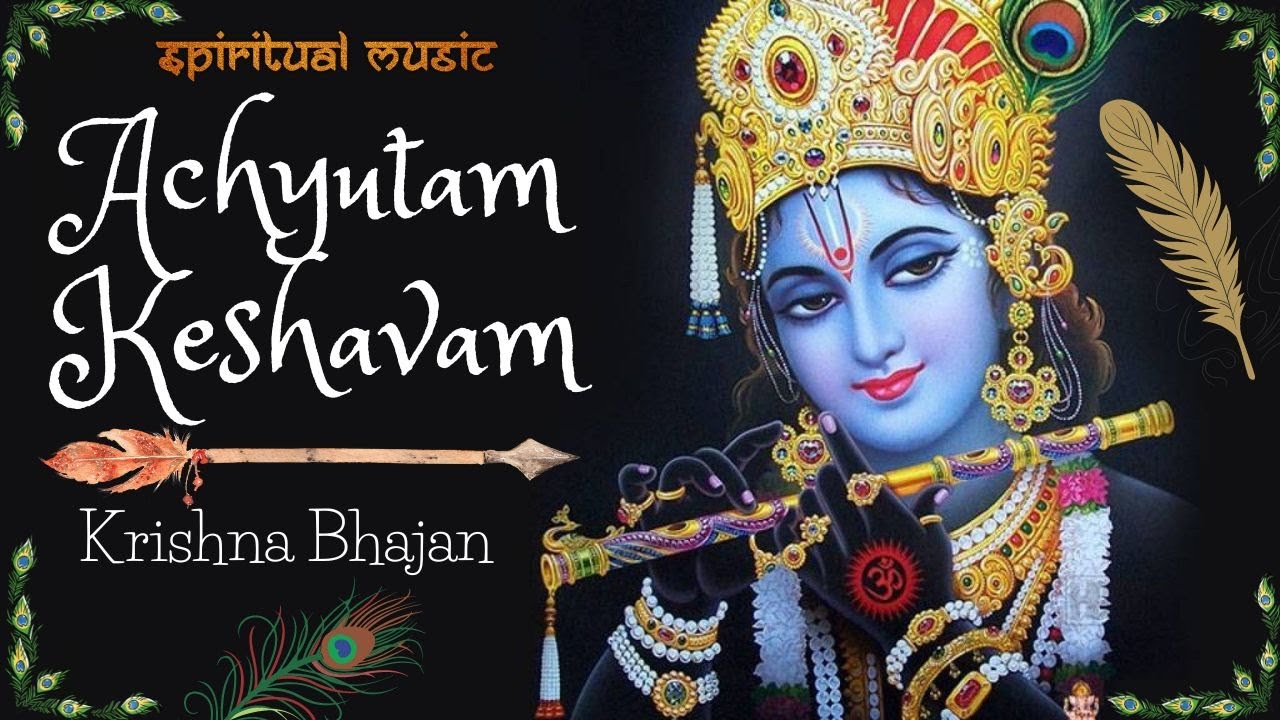 Achutam Keshavam I अच्युतम केशवम I Devotional Instrumental Music I ...