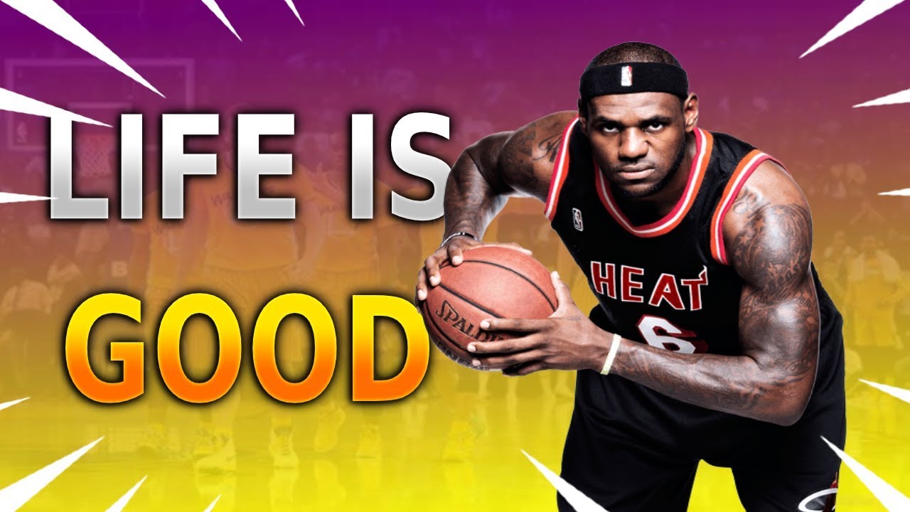 Lebron James Mix -" Life Is Good" ᴴᴰ Ft Drake - YouTube