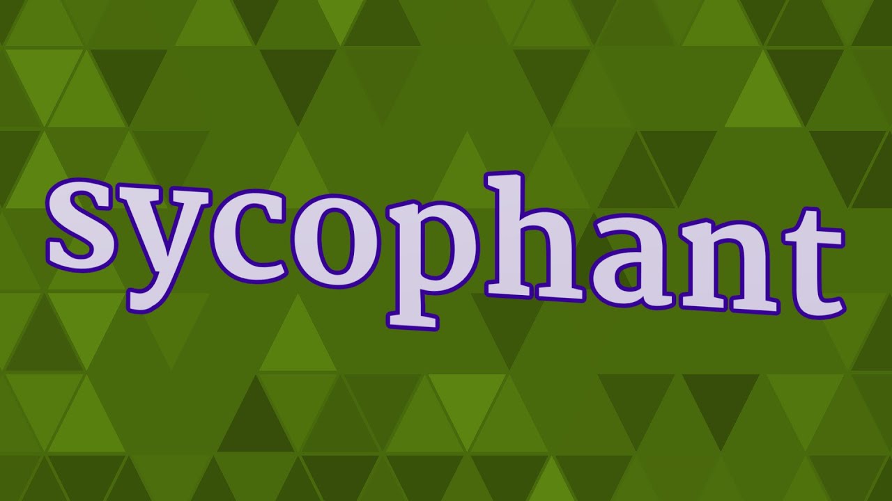 SYCOPHANT pronunciation • How to pronounce SYCOPHANT - YouTube