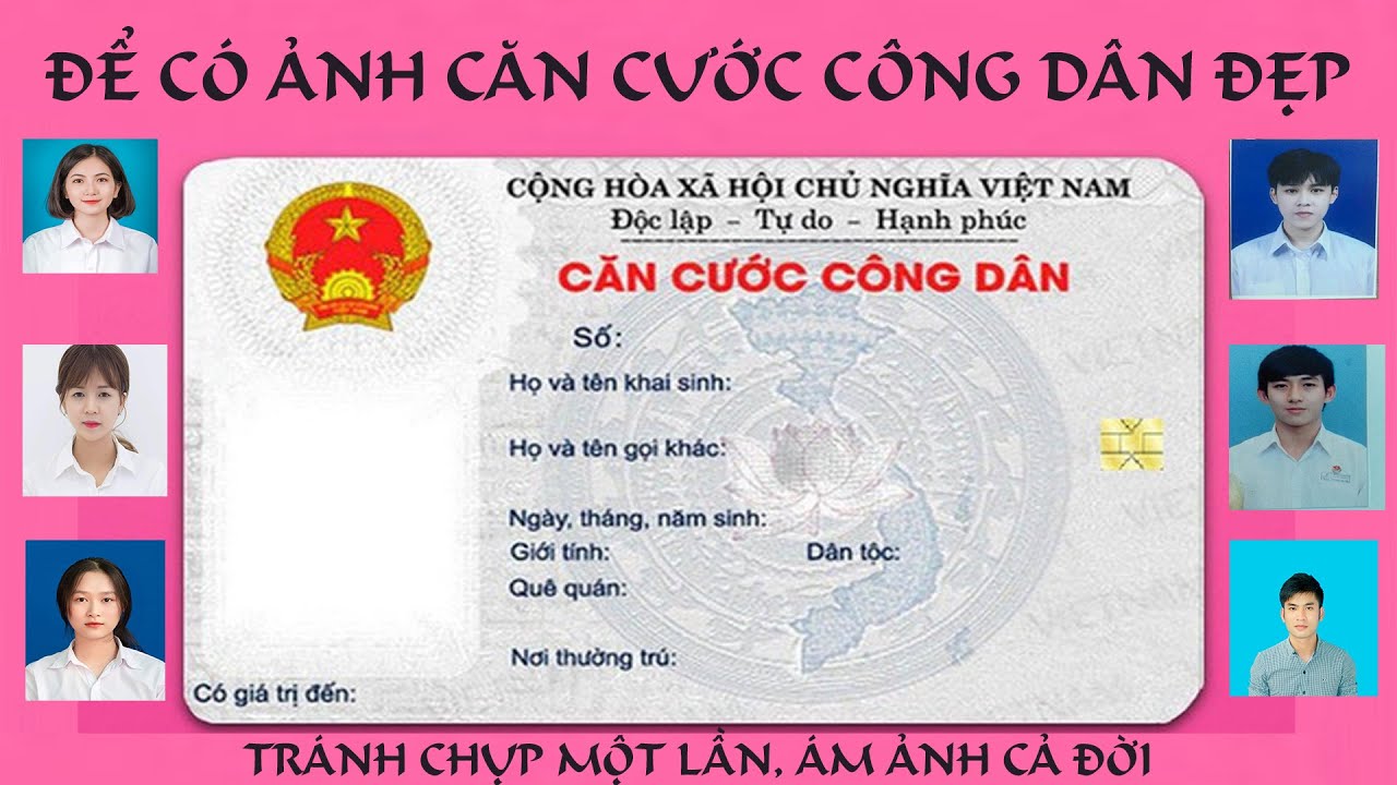 Cách Để Có Ảnh CCCD Đẹp Như Photoshop ? | Căn Cước Công Dân Gắn Chíp ...