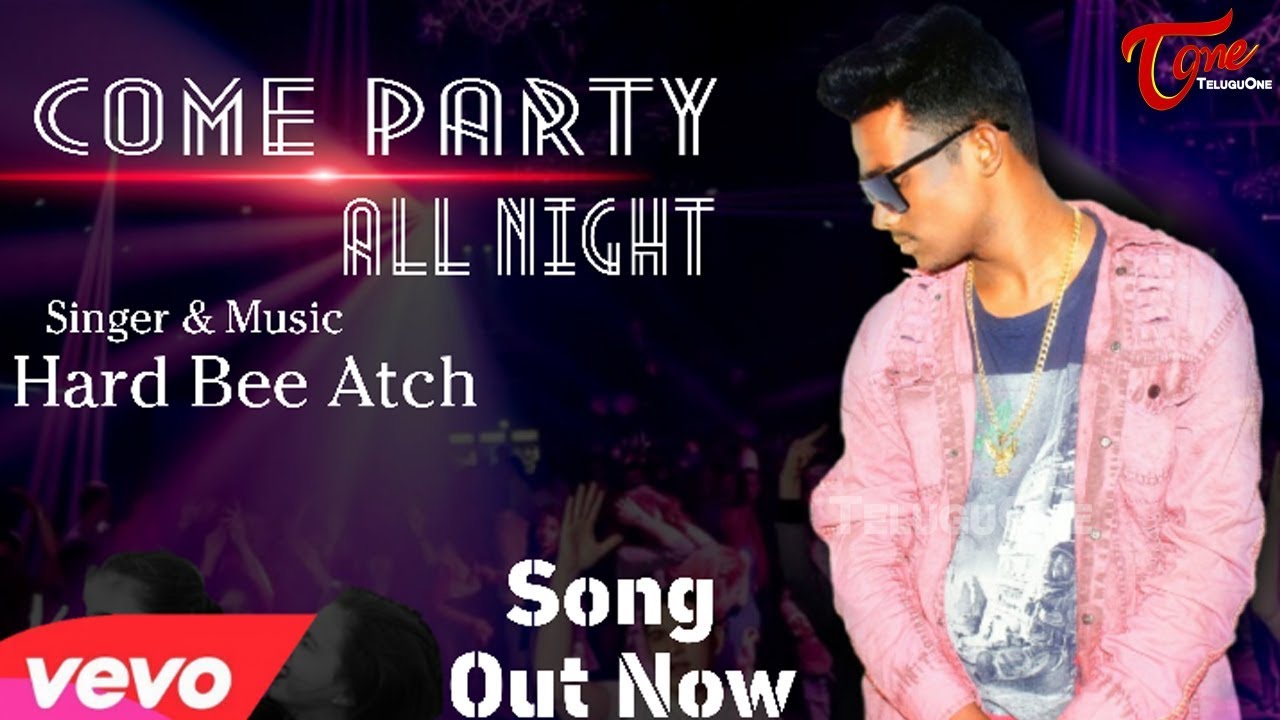 Party Anthem | Telugu Rap Song by Hard Bee Atch | Official Music Video ...