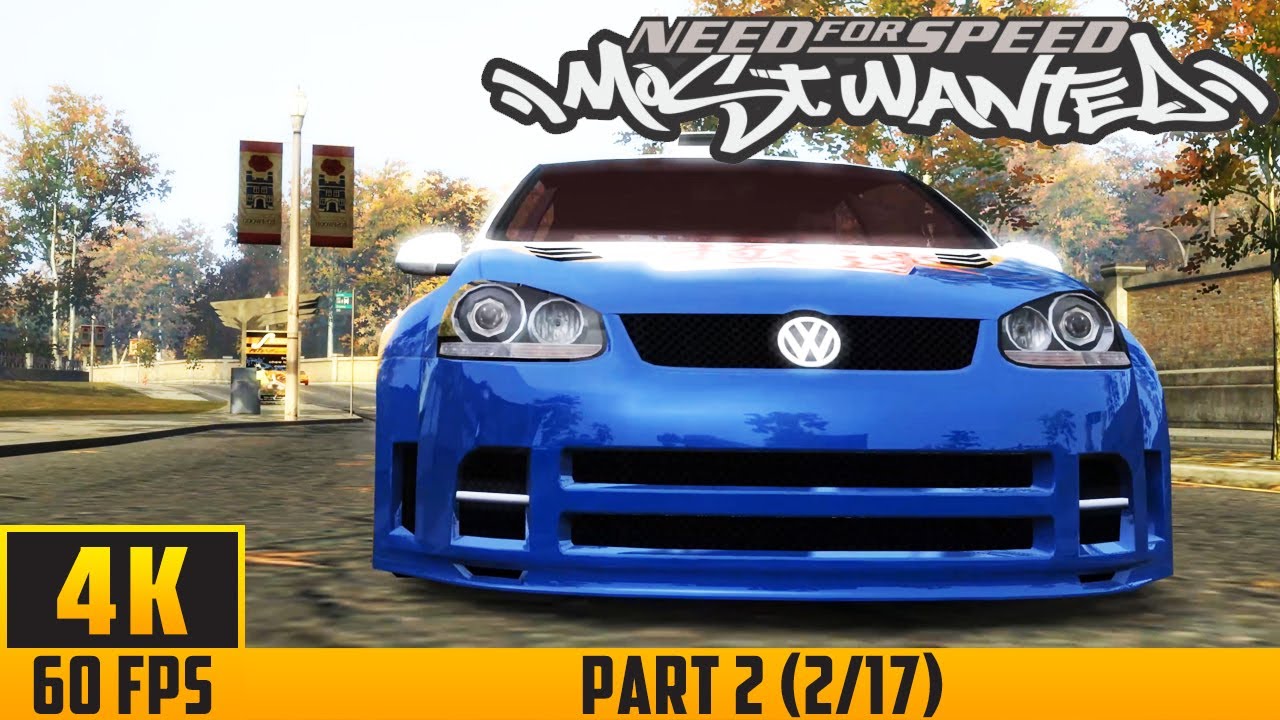 Need for Speed: Most Wanted - Walkthrough Game - Part 2 (2/17) (4K ...
