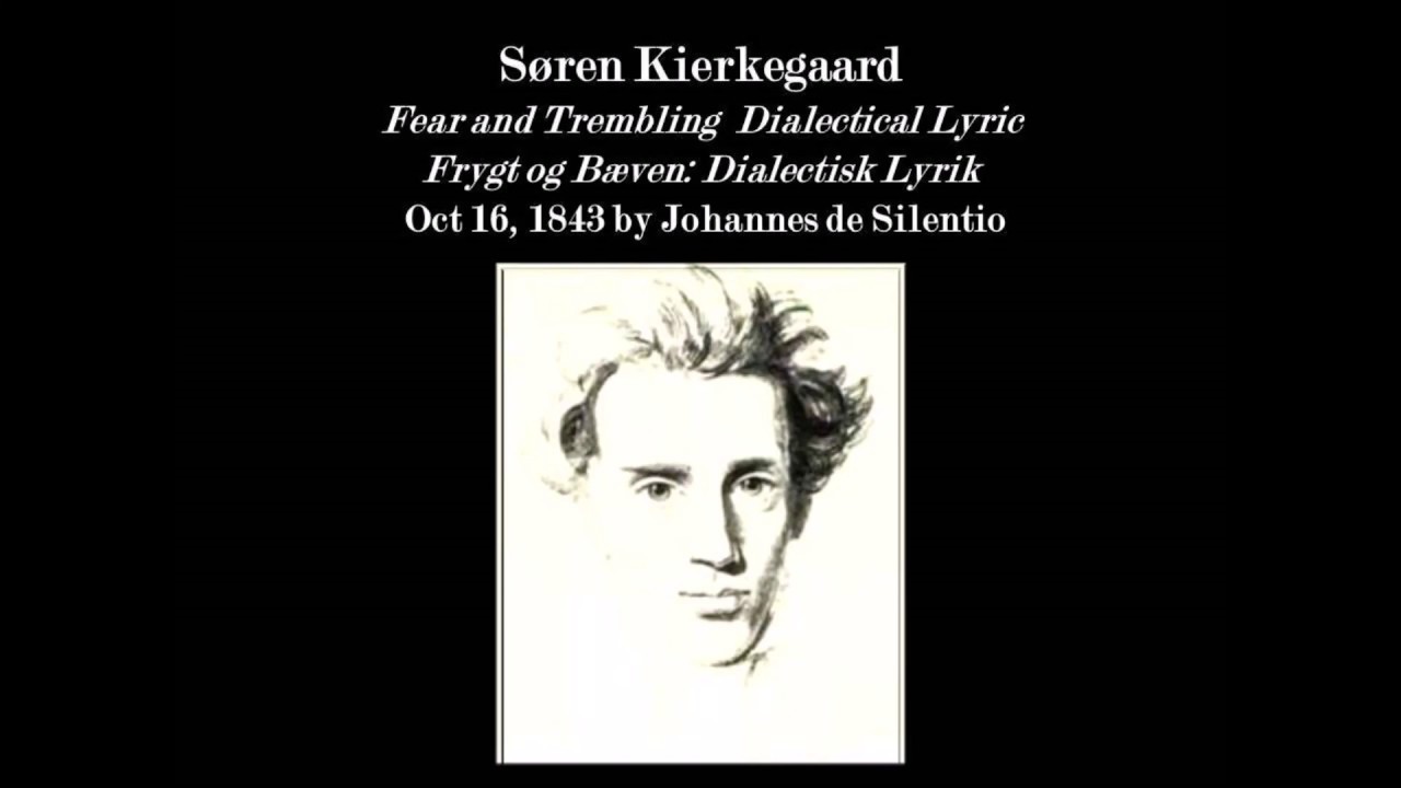 Soren Kierkegaard Fear And Trembling