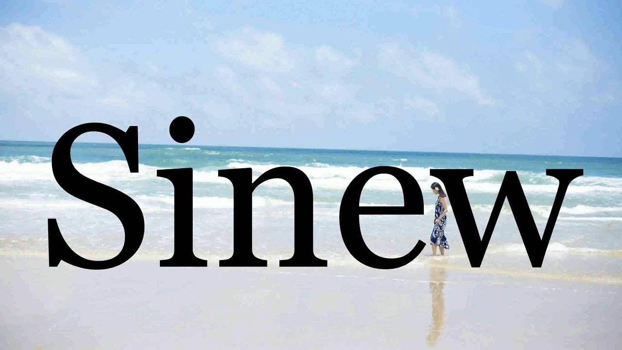 How To Pronounce Sinew🌈🌈🌈🌈🌈🌈Pronunciation Of Sinew - YouTube