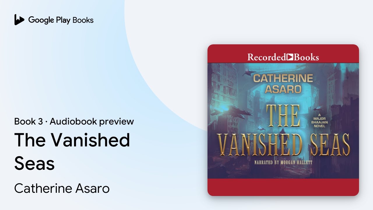 The Vanished Seas by Catherine Asaro · Audiobook preview - YouTube