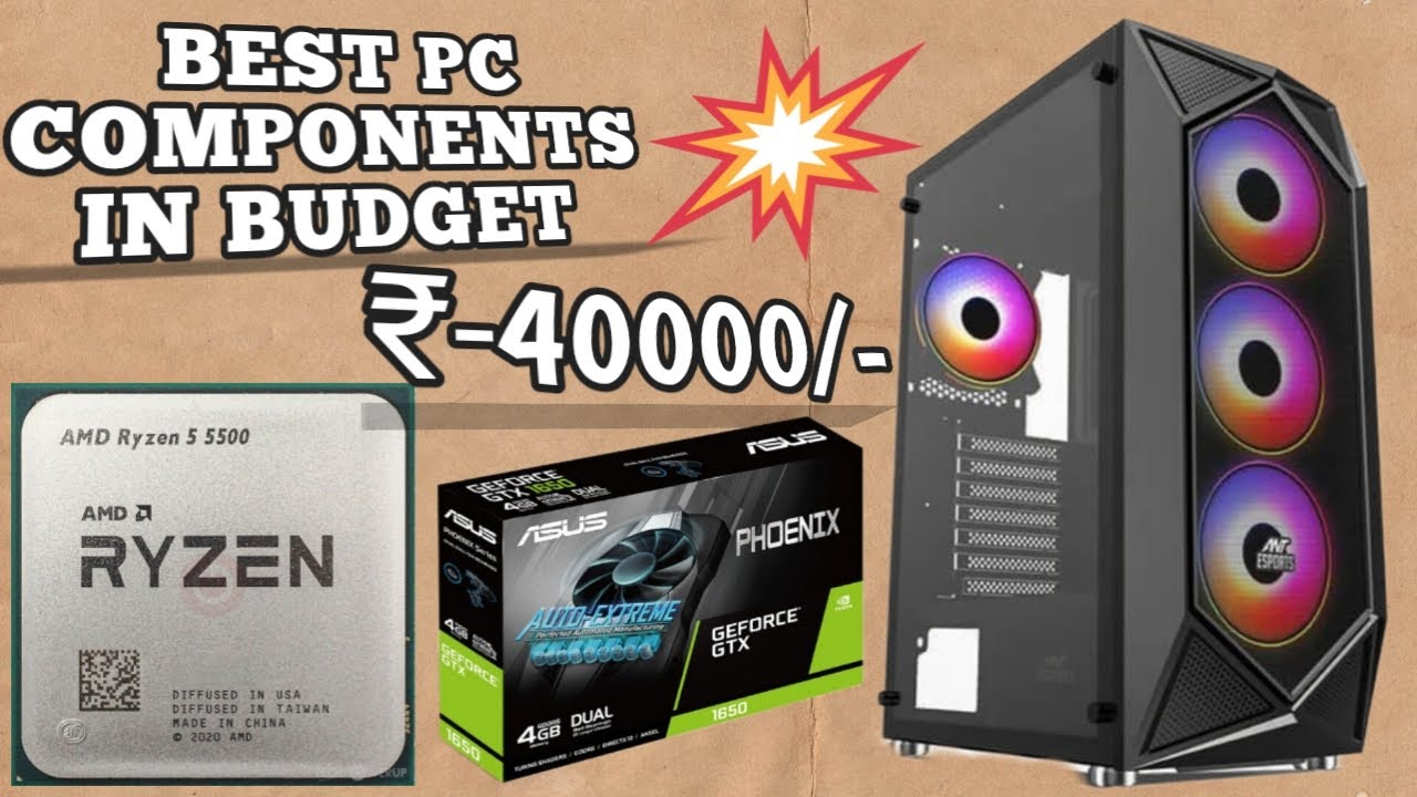 Best PC COMPONENTS IN BUDGET 40000/- | RYZEN 5 5500 | GTX1650 | #gaming ...