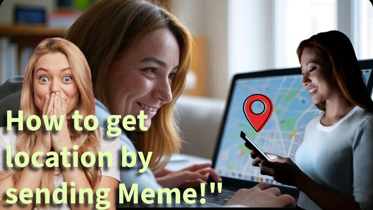 Send Meme, Get Location 😂📍| How to get Location by sending links ...