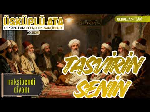 Tasvirin Senin | Üsküplü Ata