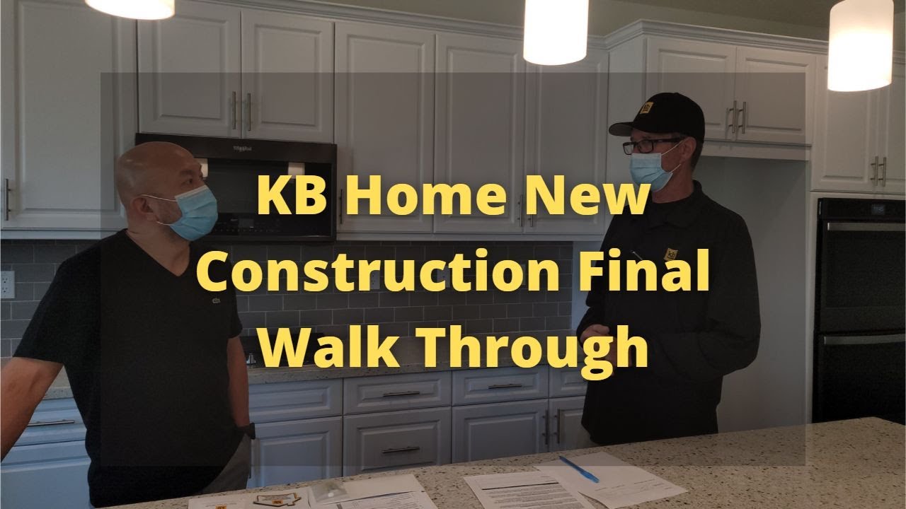 KB Home New Construction Final Walk Through - YouTube