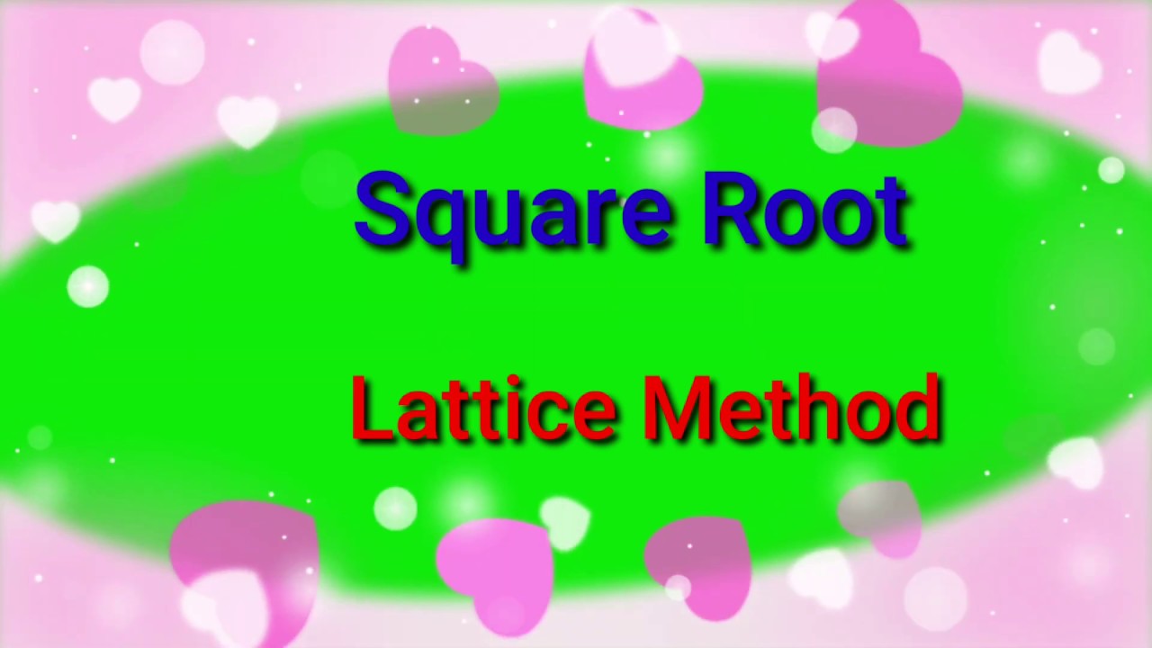 Square Root - Lattice Method - YouTube