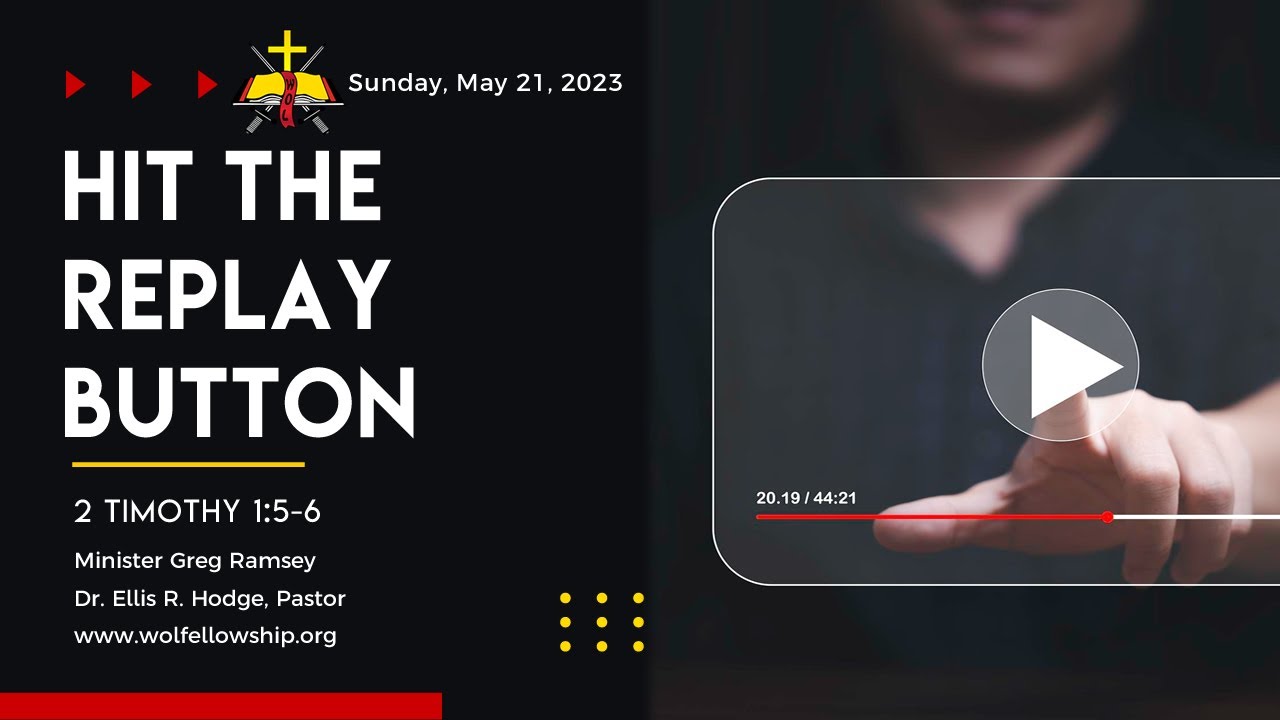 Hit the Replay Button | Min. Greg Ramsey - YouTube