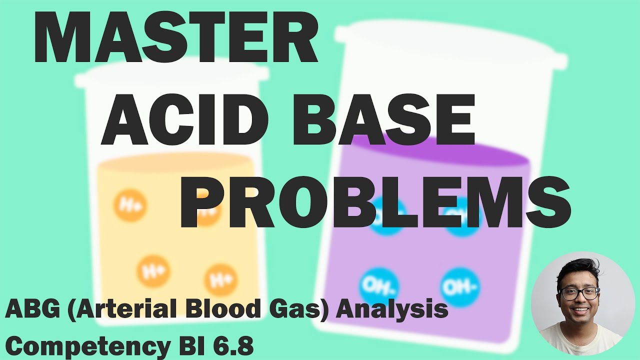 Master Arterial Blood Gas (ABG) Analysis Problems : Acidosis and ...