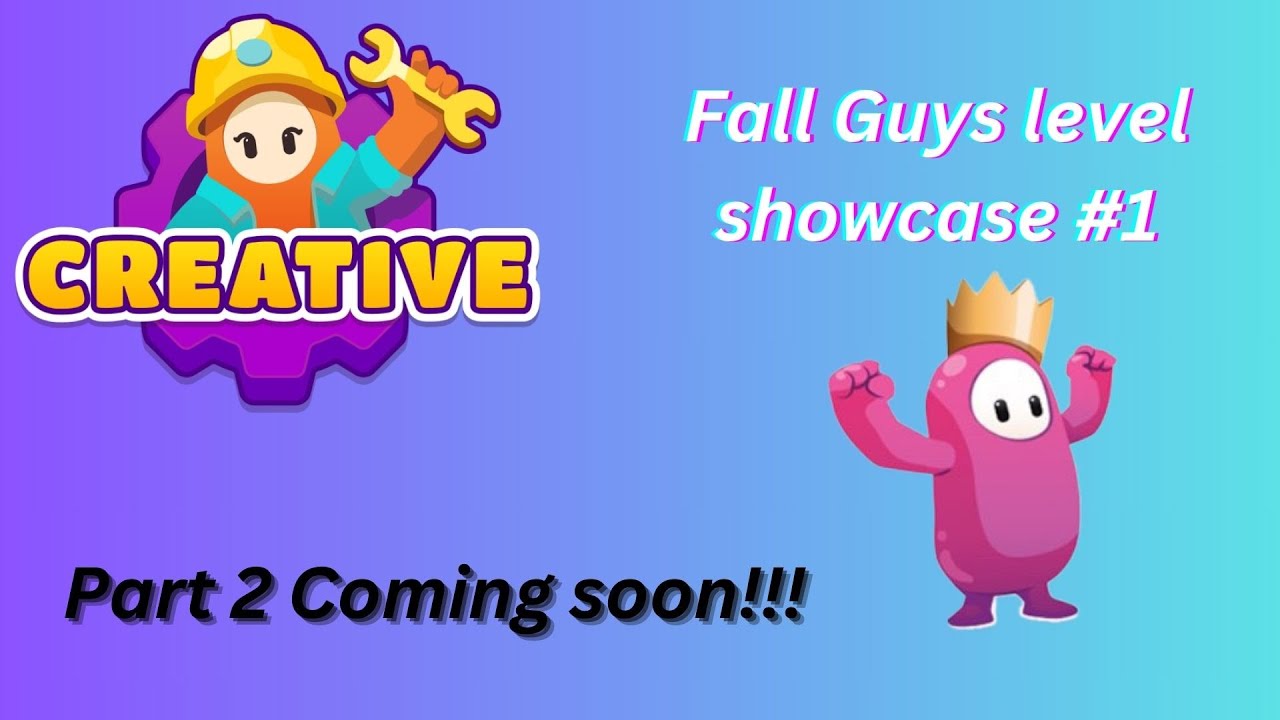 Fall Guys Level Showcase #1 SUB For #2 - YouTube