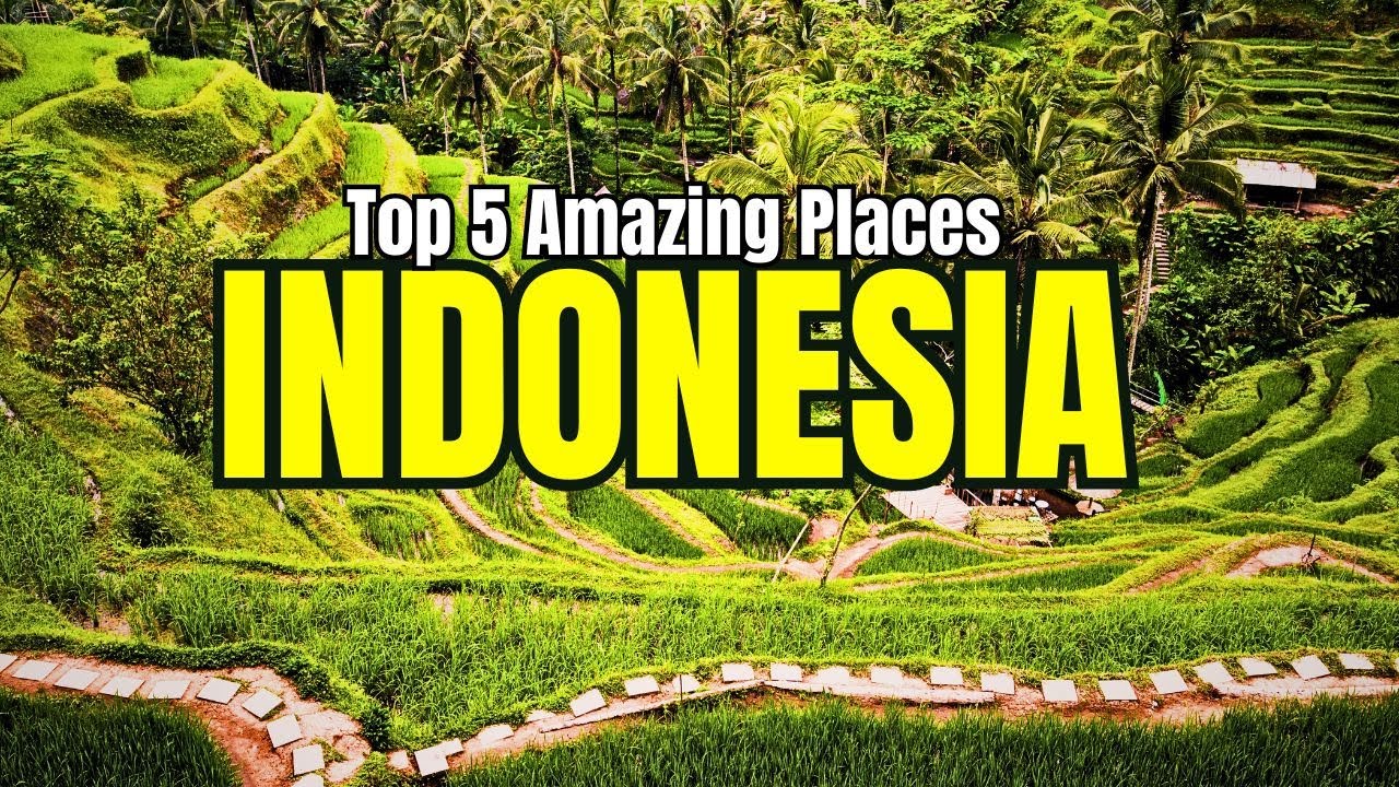 Top 5 Amazing Places to Visit In Indonesia Best Destinations 2024 ...