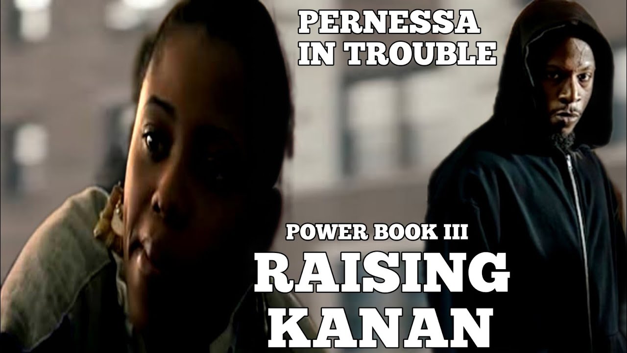 POWER BOOK III: RAISING KANAN SEASON 4 PERNESSA NEEDS TO LEAVE Unique ...