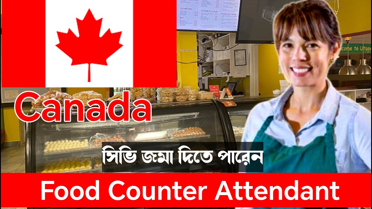 Canada food counter attendant company free job offer - YouTube