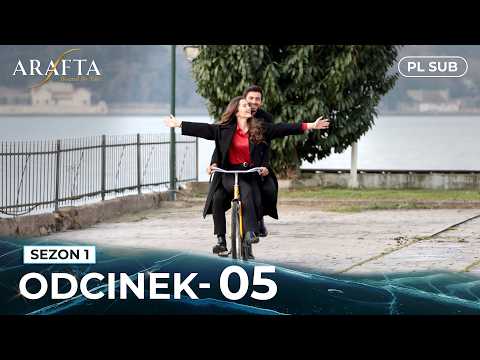 ARAFTA | Cały Odcinek 05 | Tureckie Seriale Po Polsku | Napisy PL | Tureckie Seriale
