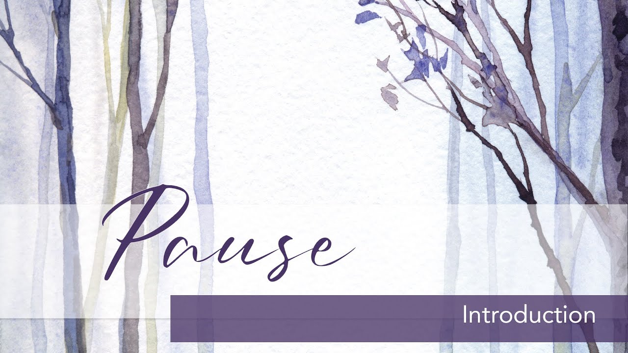 Pause: Spending Lent with the Psalms - Introduction - YouTube