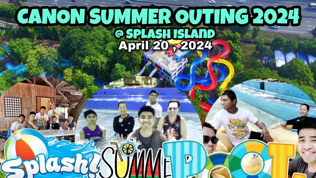 CANON SUMMER OUTING 2024 IN SPLASH ISLAND |SUMMER COMPANY OUTING 2024 ...