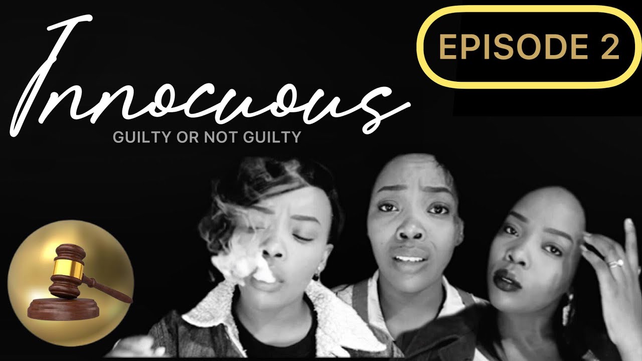 INNOCUOUS | EPISODE 2 | WHO IS YOUR ALIBI? - YouTube