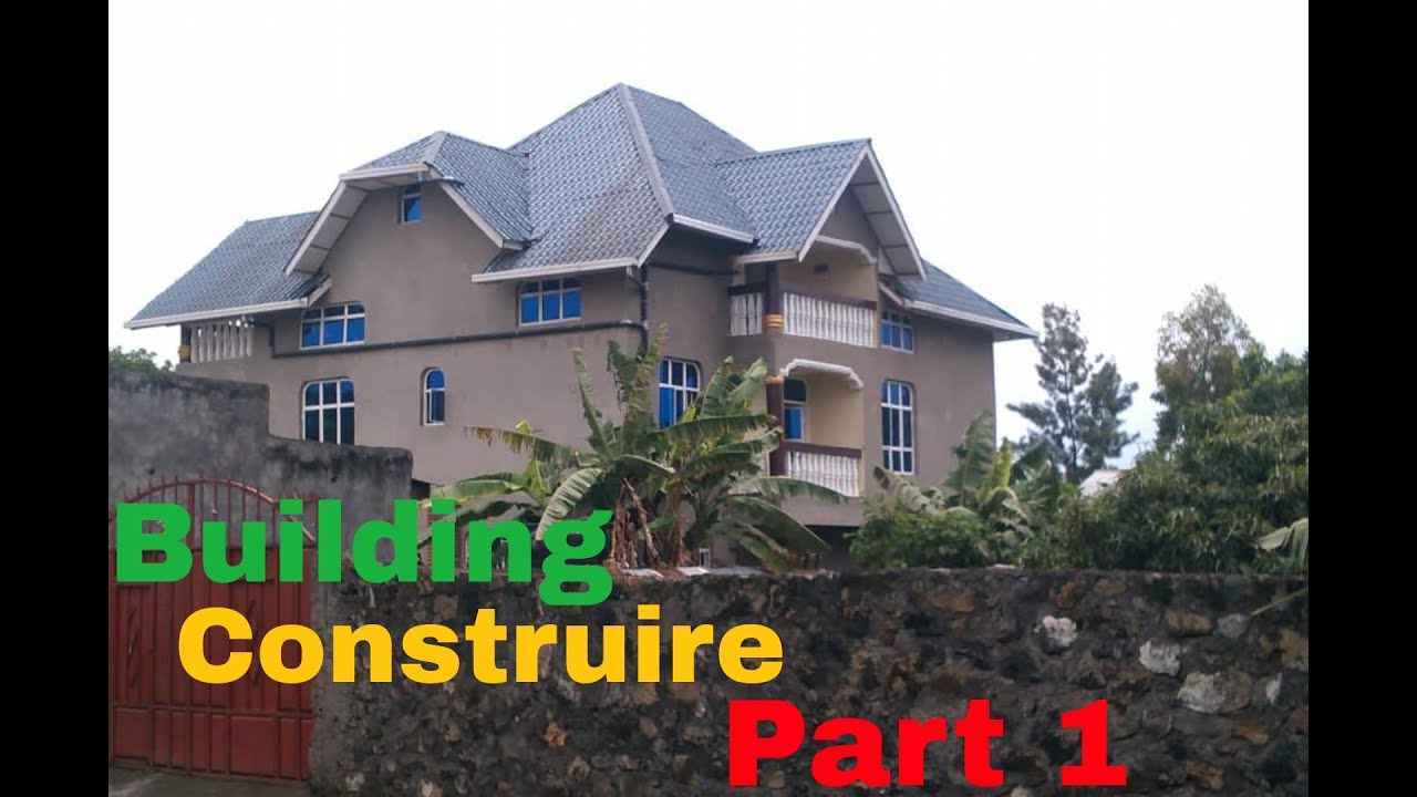 Building A House In DR Congo / Goma Kivu - Construire Une Maison En RD ...