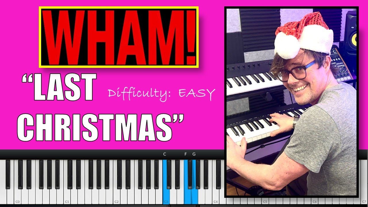 How to Play 'Last Christmas' by Wham! - Easy Piano Tutorial - YouTube