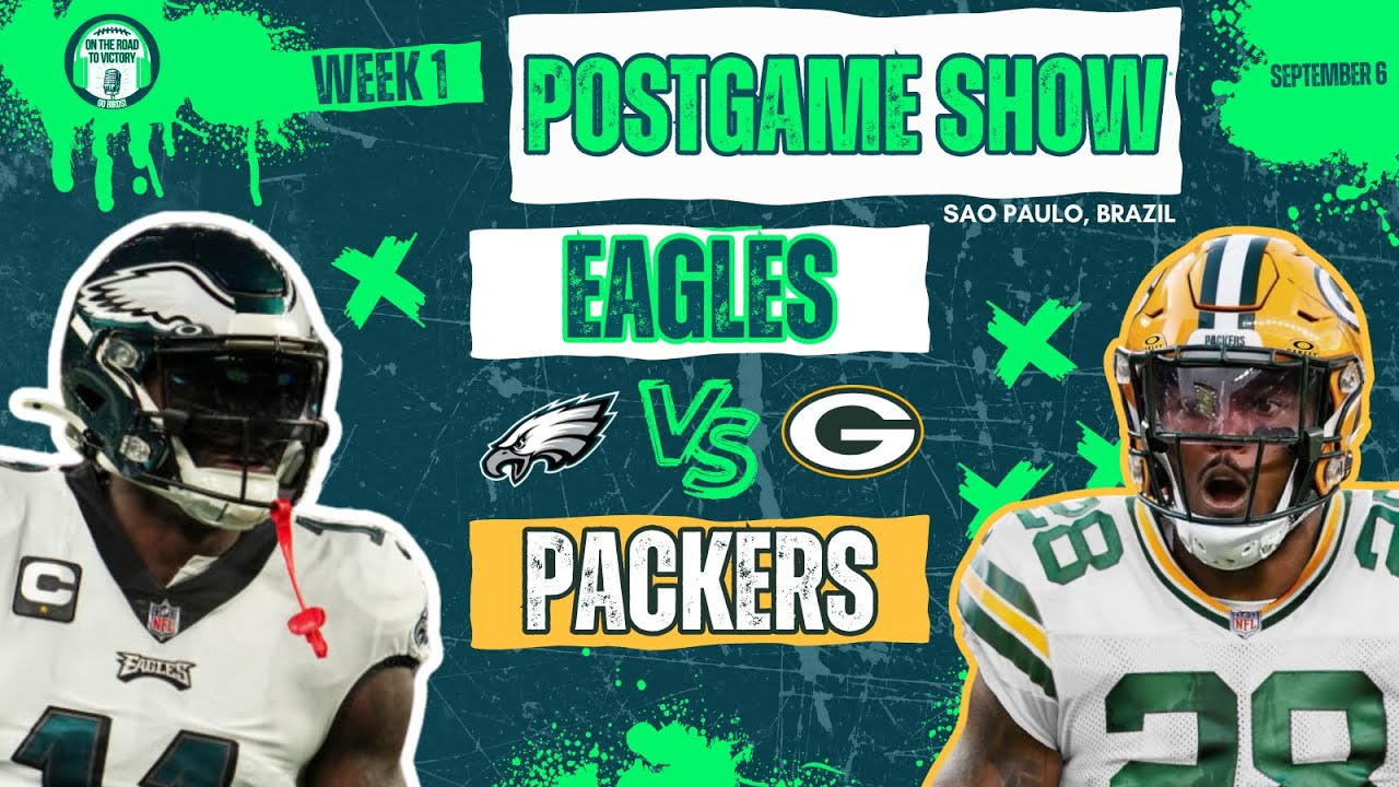 Eagles Postgame Show | Week 1 Win vs Packers in Brazil - YouTube