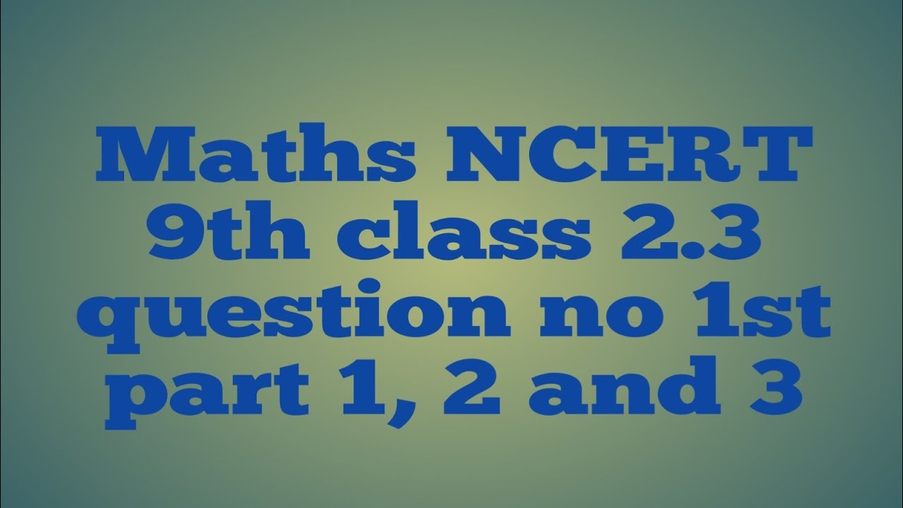 Maths NCERT 9th 2 3 Introduction And ion No 1st Part 1 2 And 3 Maths NCERT 9th 2 3 Introduction And ion No 1st Part 1 2 And 3