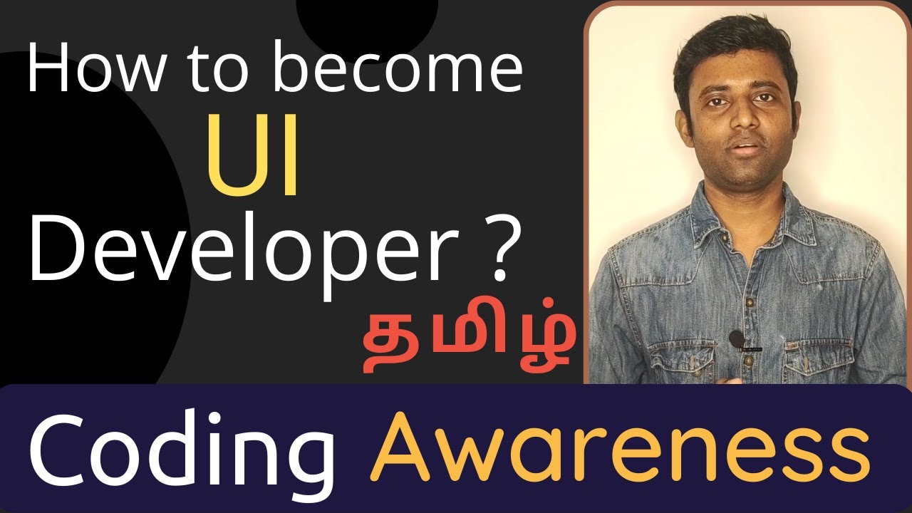 How To Become A Ui Developer Frontend Web Development Tamil Coding Awareness Youtube 0821