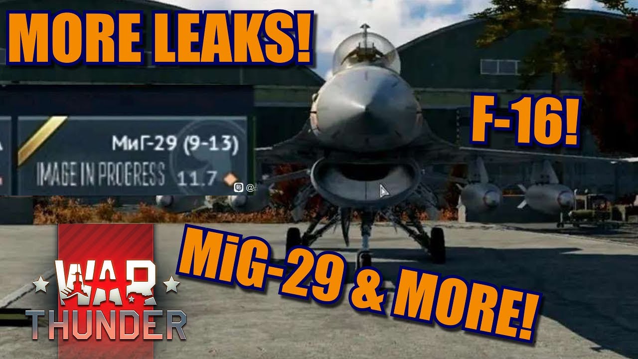 War Thunder MORE LEAKS! F-16 confirmed? MiG-29 9.13 Confirmed? It looks ...