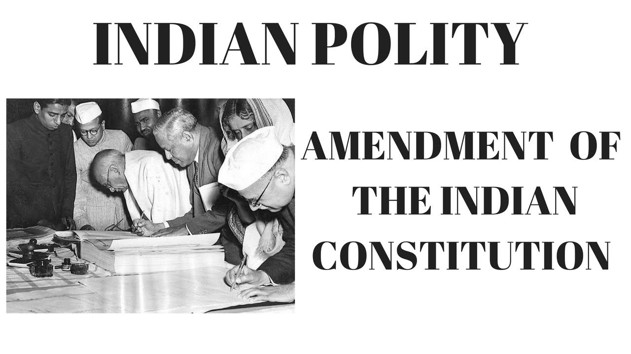 AMENDMENT OF THE INDIAN CONSTITUTION( IMPORTANT TOPIC ) - YouTube