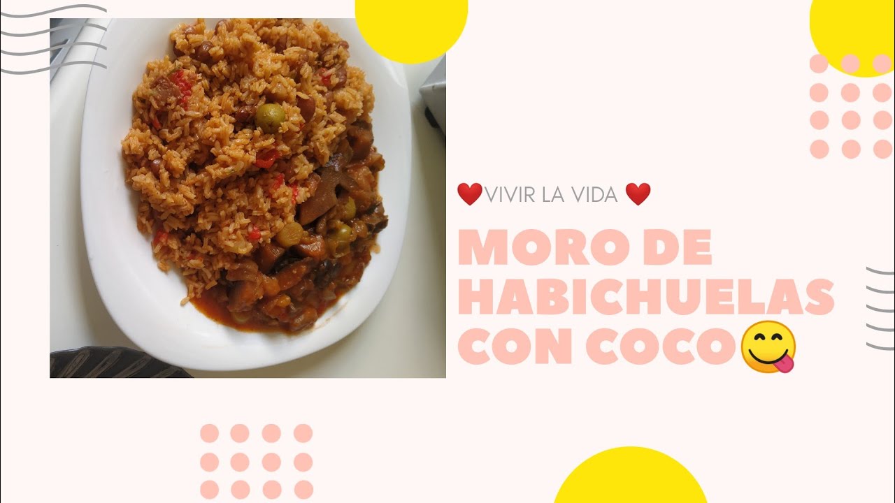 COMIDA DOMINICANA |CÓMO HACER MORO DE HABICHUELAS CON COCO #Quedate en ...