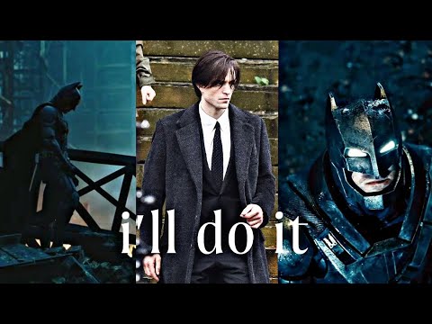 batman edit,ben affleck,christian beil, robert pattison | i'll do it ...