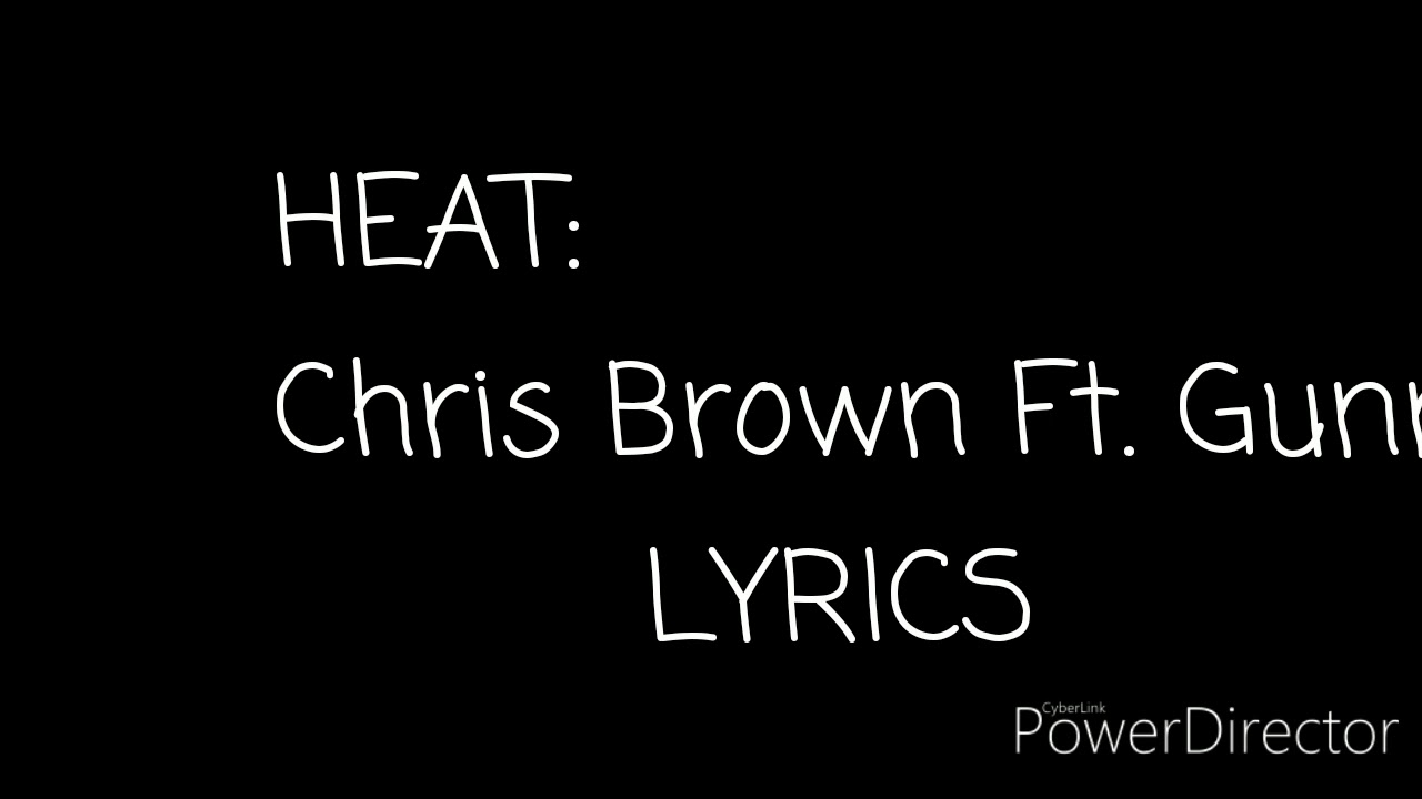 Chris Brown - heat (official lyrics) ft. Gunna - YouTube