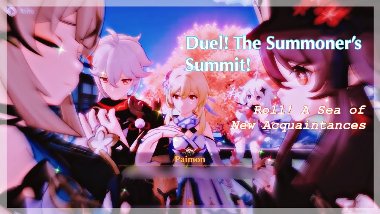 Genshin Impact 』 Duel! The Summoner’s Summit! ; Roll! A Sea of New ...