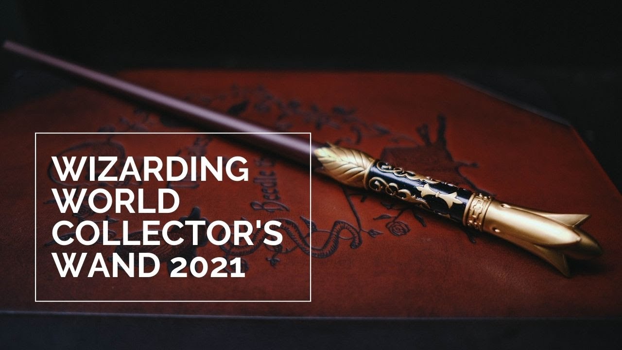 WIZARDING WORLD COLLECTOR'S EDITION 2021 WAND - YouTube