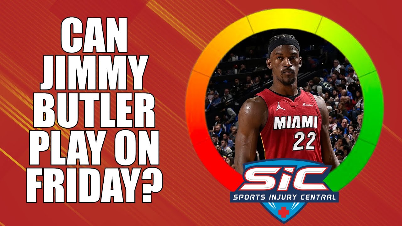 Can Jimmy Butler play on Friday with MCL injury? Pro Football Doc ...