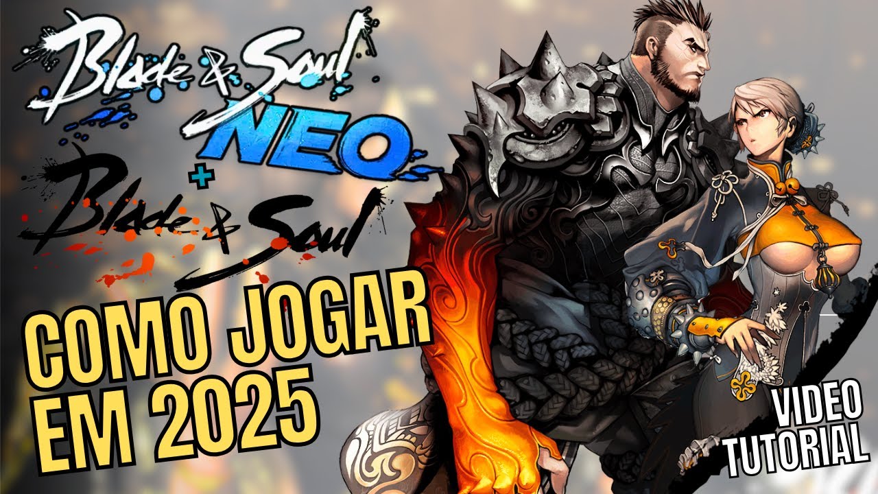 COMO JOGAR BLADE AND SOUL e BNS NEO - TUTORIAL 2025 - YouTube