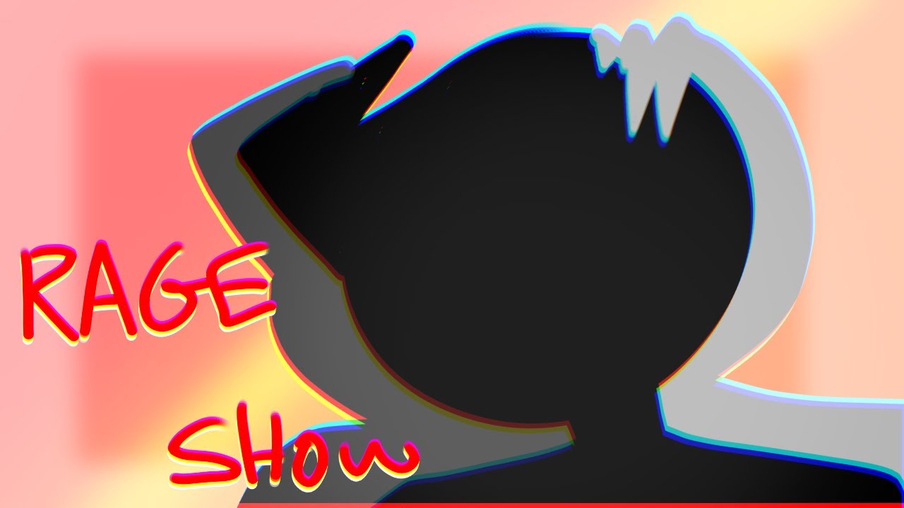 Rage show | Meme (eyestrain warning) - YouTube