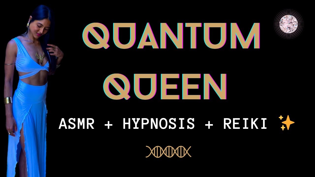 AWAKEN YOUR QUANTUM QUEEN 👑 | HYPNOSIS MEDITATION | ASMR | REIKI - YouTube