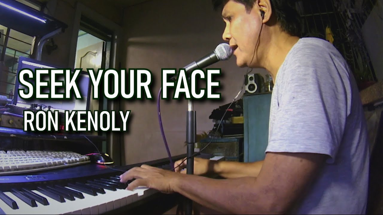 SEEK YOUR FACE - RON KENOLY - YouTube