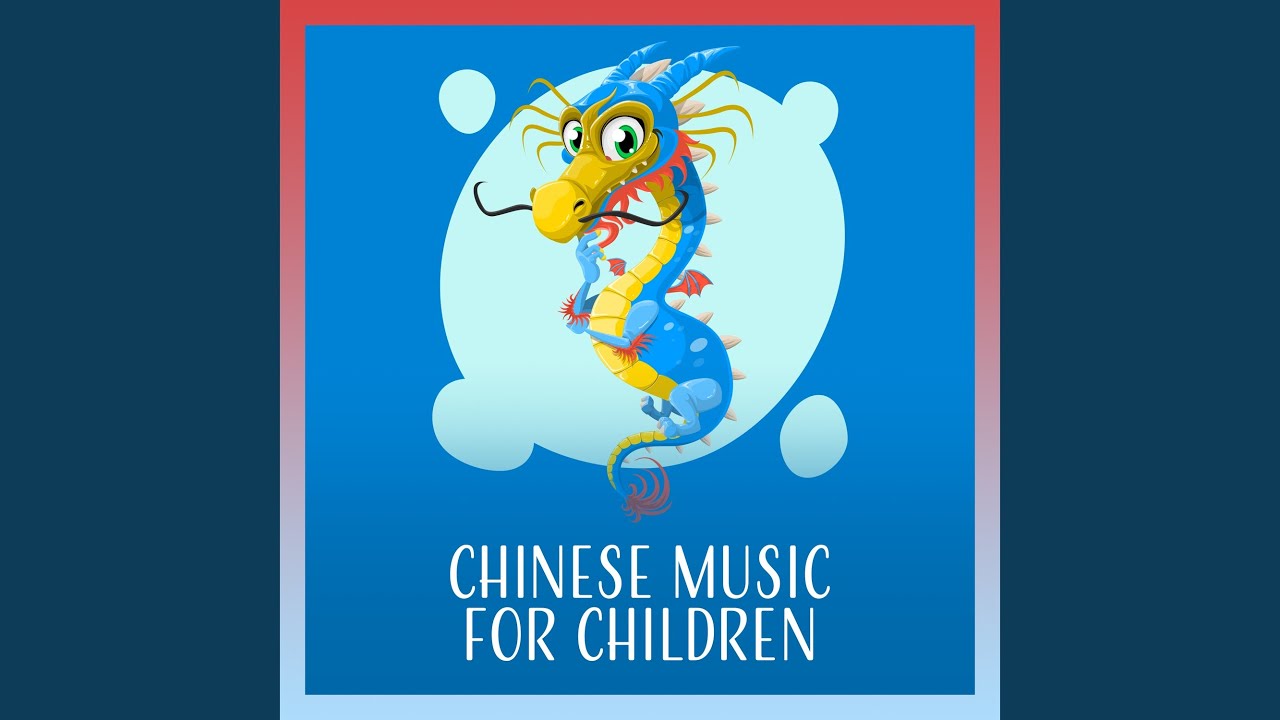 Chinese Music for Children - YouTube