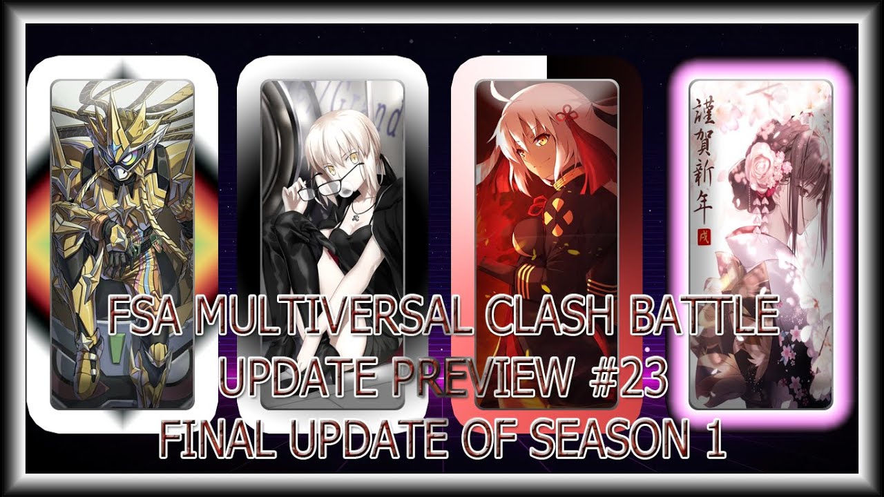 FSA : Multiversal Clash Battle // Update Preview // #23 Check the ...